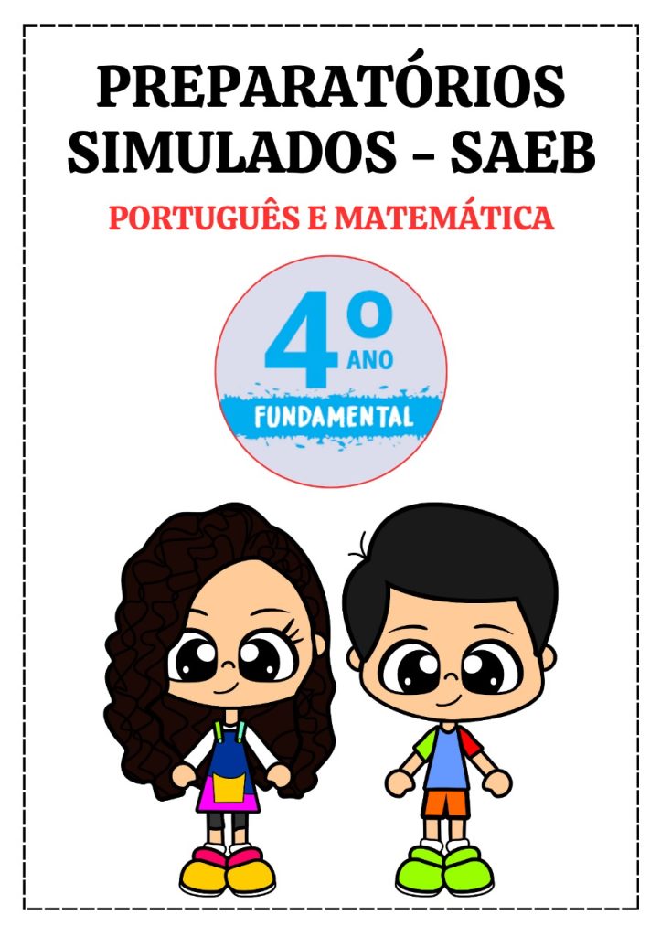 SIMULADO SAEB 4° ANO – PORTUGUÊS E MATEMÁTICA 👩🏻‍🏫 – Professor Gamificado – Atividades Pedagógicas